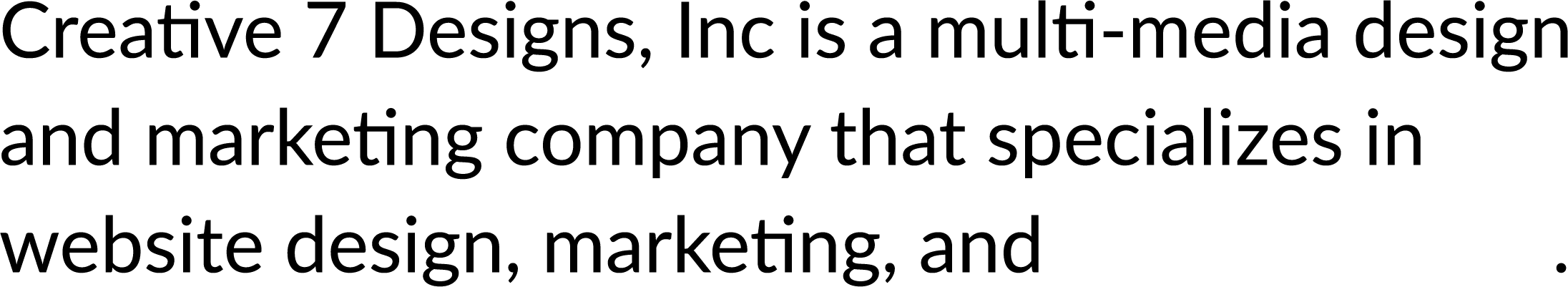 Creative 7 Designs, Inc | Graphic Design | Website Design | Marketing