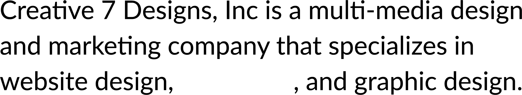 Creative 7 Designs, Inc | Graphic Design | Website Design | Marketing